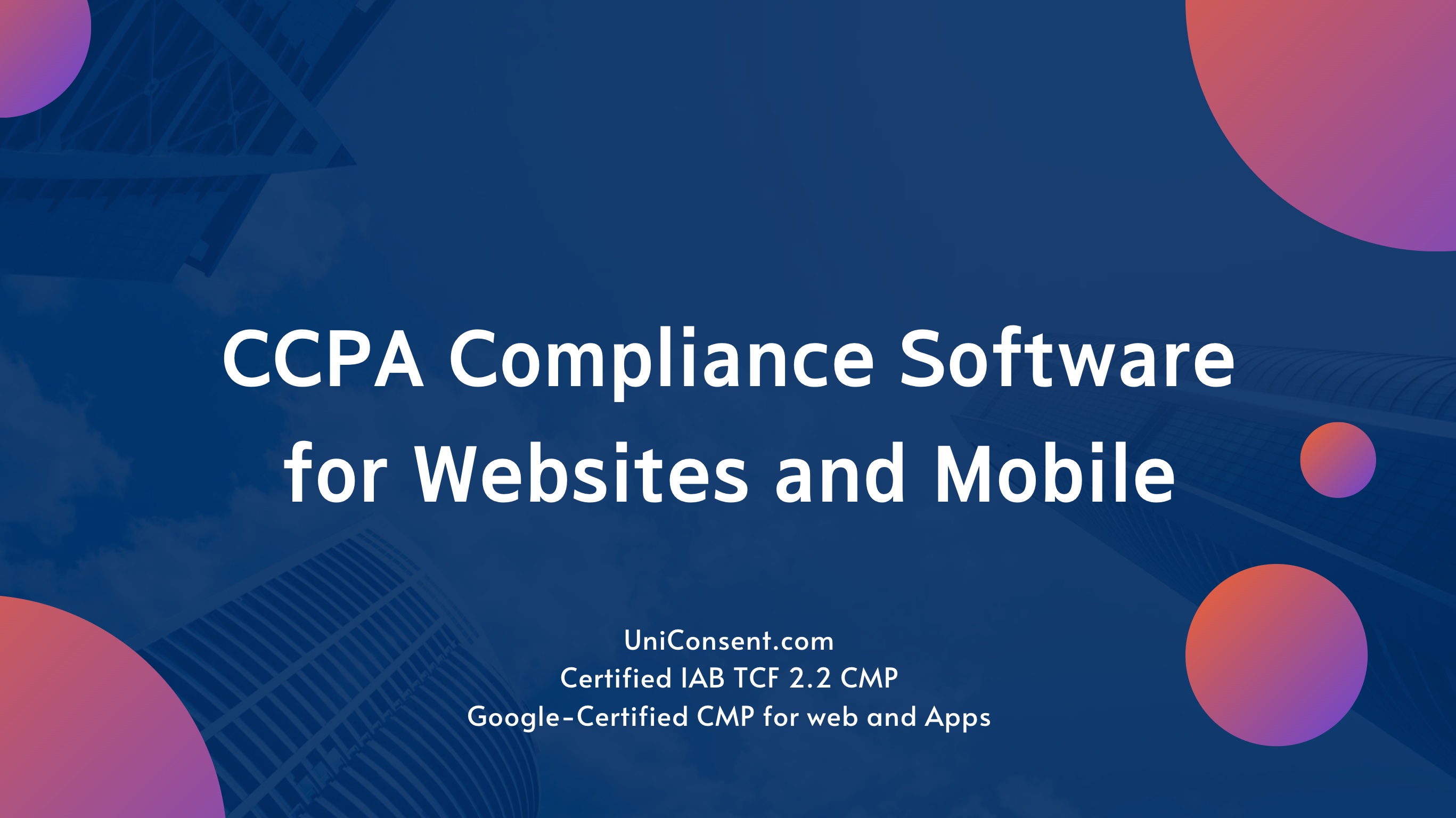 CCPA Compliance Software for Websites and Mobile